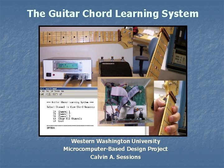 The Guitar Chord Learning System Western Washington University