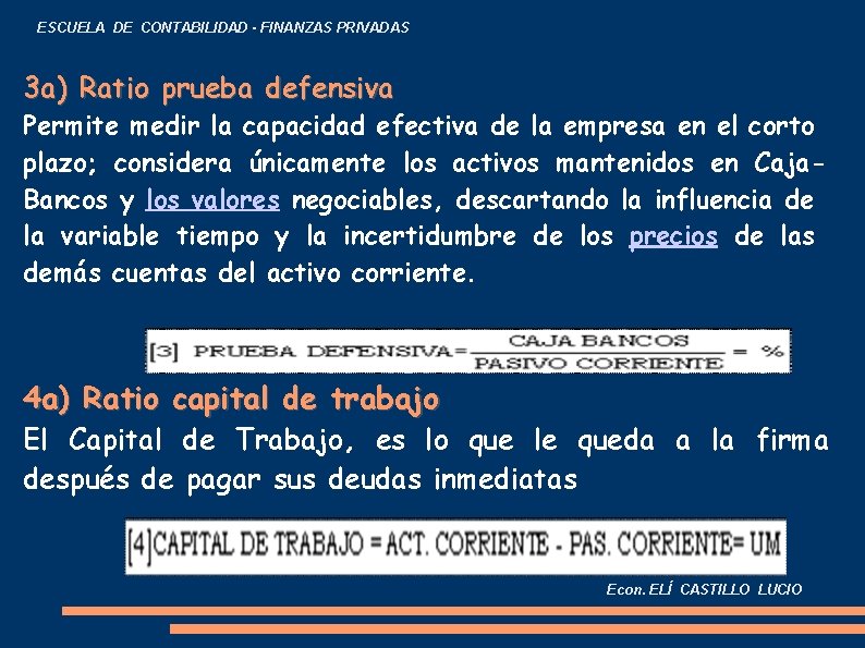ESCUELA DE CONTABILIDAD FINANZAS PRIVADAS RATIOS FINANCIEROS Econ