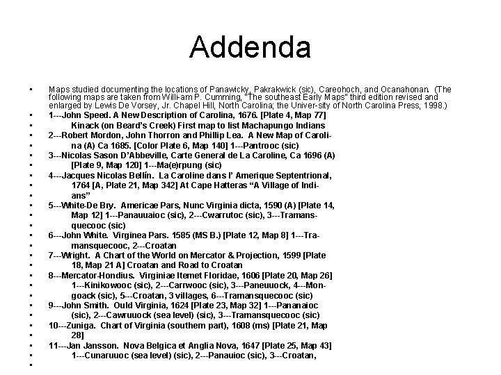 A Reassessment of the Zuniga map and the