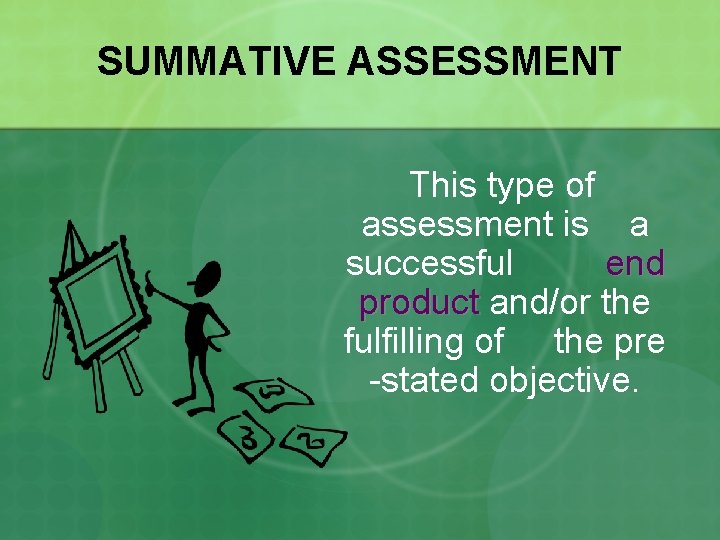 INFORMATIVE ASSESSMENT August 2011 Are You ASSESSMENT SAVVY
