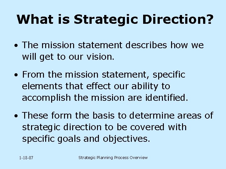 Strategic Planning Process Overview 1 18 07 Strategic