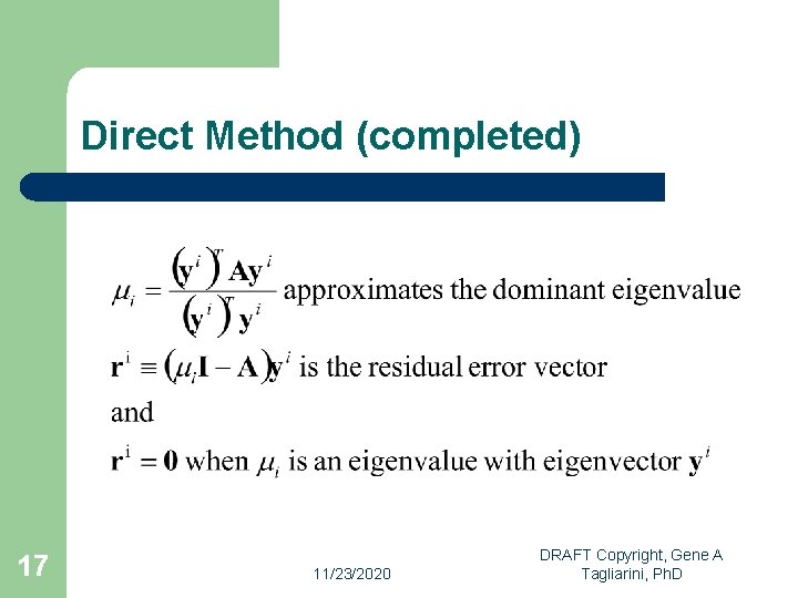 Finding Eigenvalues and Eigenvectors What is really important