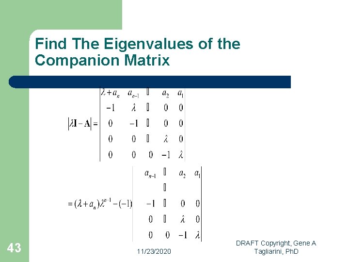 Finding Eigenvalues and Eigenvectors What is really important