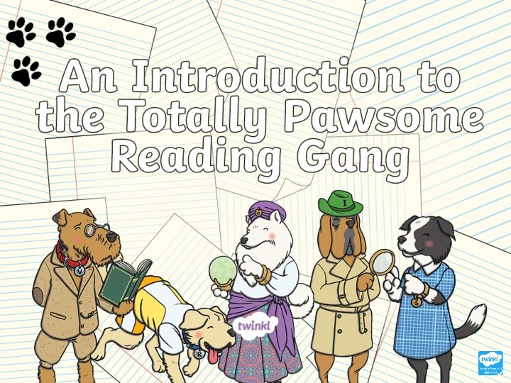 Who Are the Totally Pawsome Reading Gang The