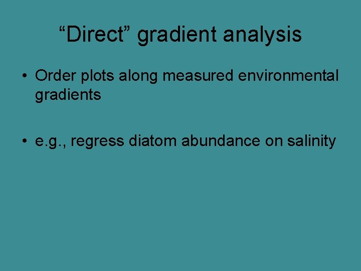 Adapted from Ecological Statistical Workshop FLC Daniel Laughlin