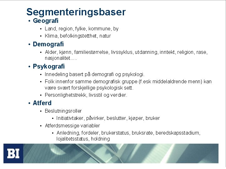 Segmentering Kapittel 8 Dagens tekst Om segmenter og