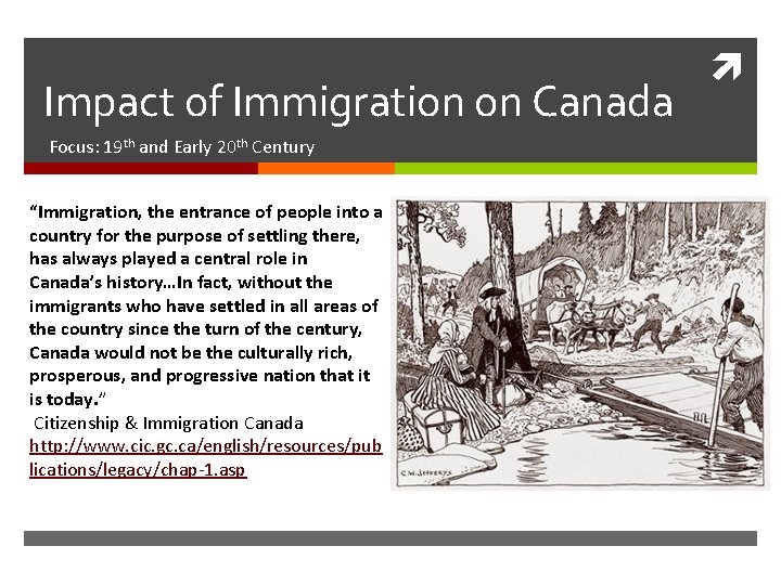 Impact of Immigration on Canada Focus 19 th