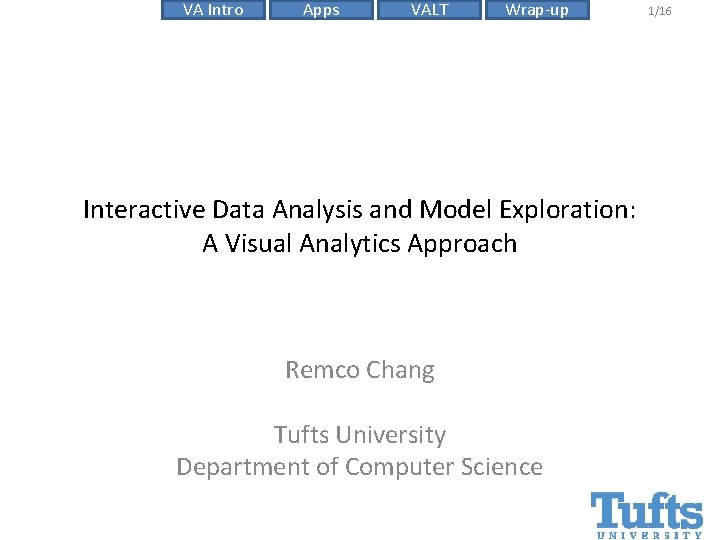 VA Intro Apps VALT Wrapup Interactive Data Analysis