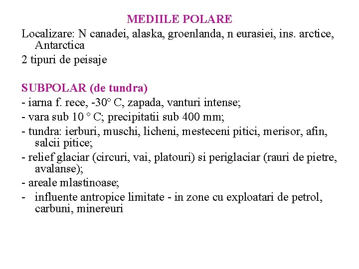 TIPURI DE MEDII I PEISAJE PE TERRA Evoluia
