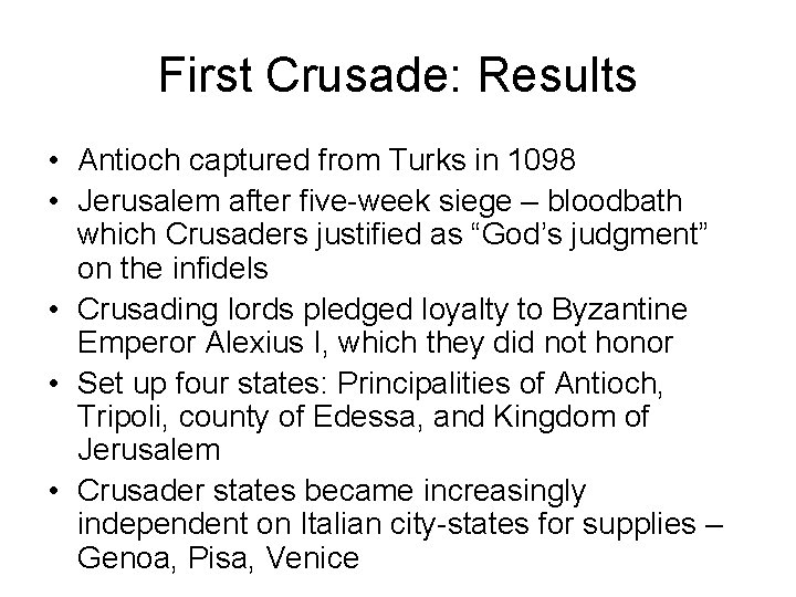 The Crusades An Overview Goal A more wellrounded