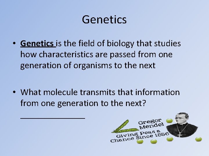 Objectives 1 Define genetics trait phenotype gene allele
