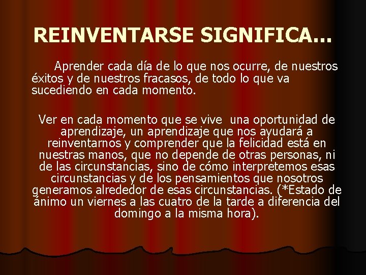 REINVENTARSE UN RETO QUE PODEMOS HACER REALIDAD EN