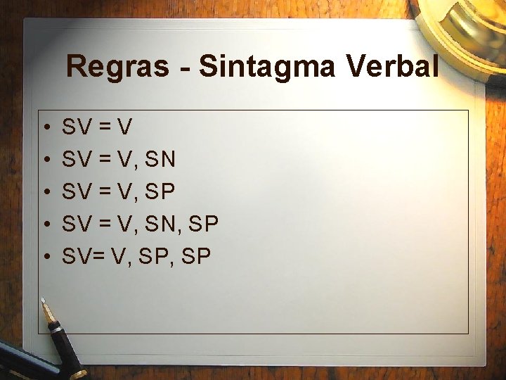 Tipos de Sintagmas Verbal Nominal Adjetival e Preposicionado