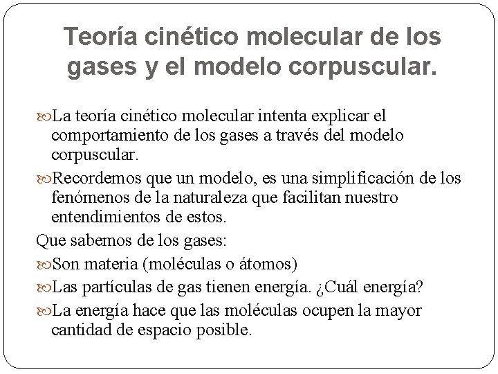 Los gases y la teora cintico molecular Comprender