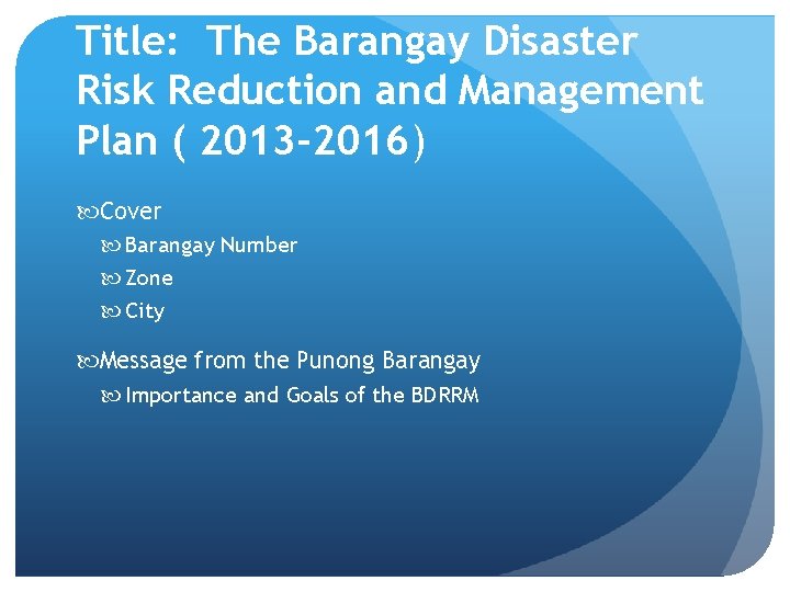 Barangay Risk Reduction Management Plan 2013 2016 Title