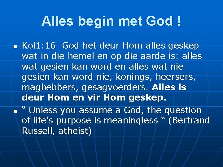Alles begin met God n n Kol 1