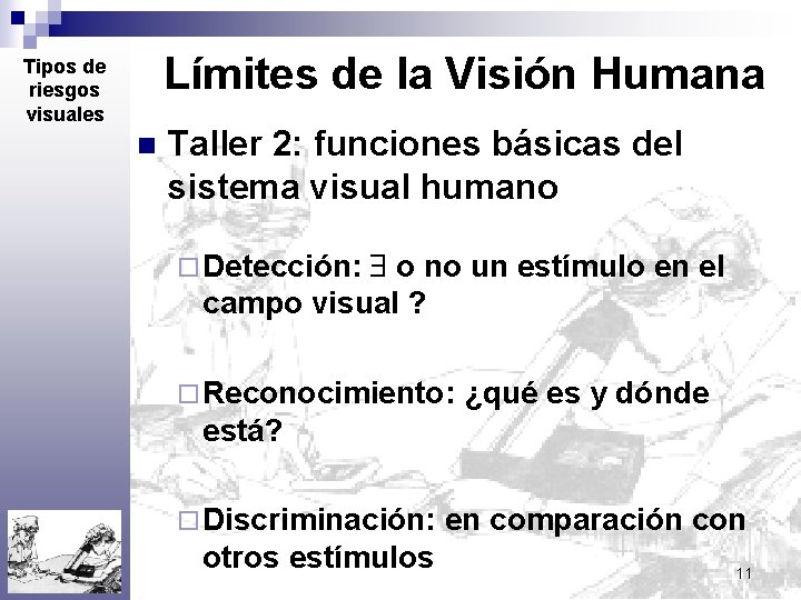 Taller La investigacin en riesgos ergonmicos Ergonoma Visual