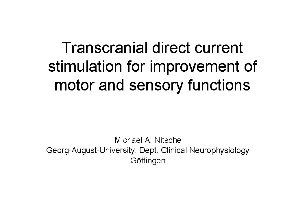 Transcranial direct current stimulation for improvement of motor