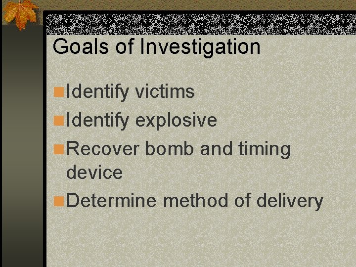 Analysis of Explosives Introduction n Most bombing incidents