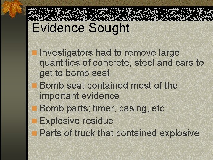 Analysis of Explosives Introduction n Most bombing incidents