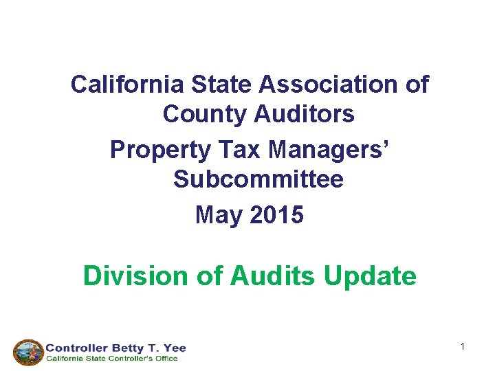 California State Association of County Auditors Property Tax