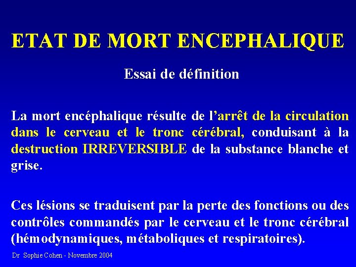 ETAT DE MORT ENCEPHALIQUE HISTORIQUE 1959 1re description