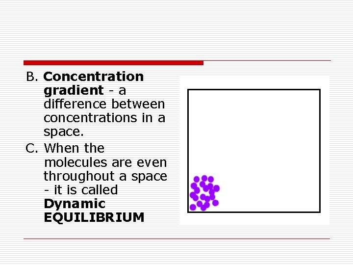 Diffusion Osmosis Homeostasis and the Plasma Membrane Maintaining