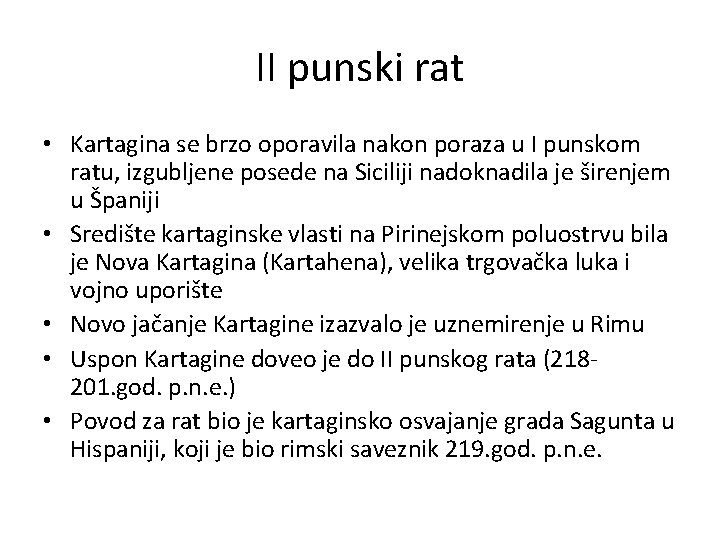 Rimsko osvajanje Sredozemlja Punski ratovi Nakon osvajanja Apeninskog