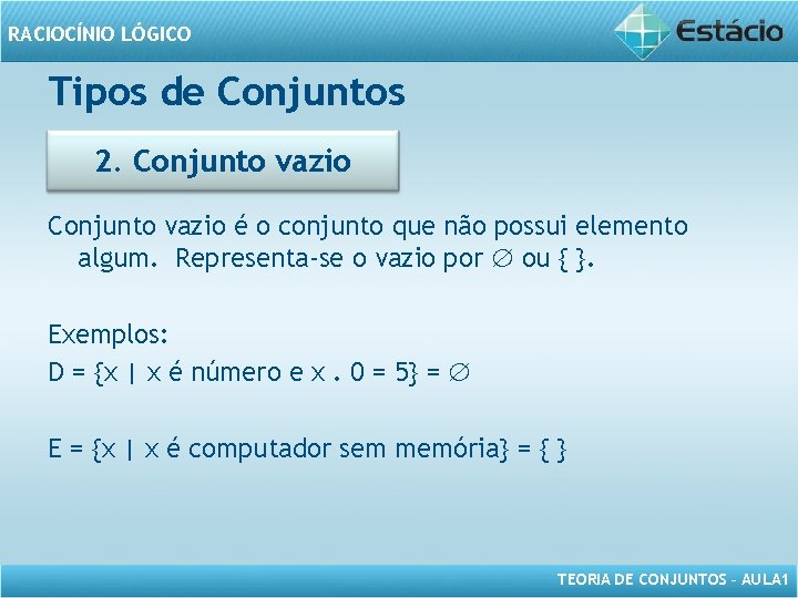 RACIOCNIO LGICO Aula 1 Introduo a Teoria de