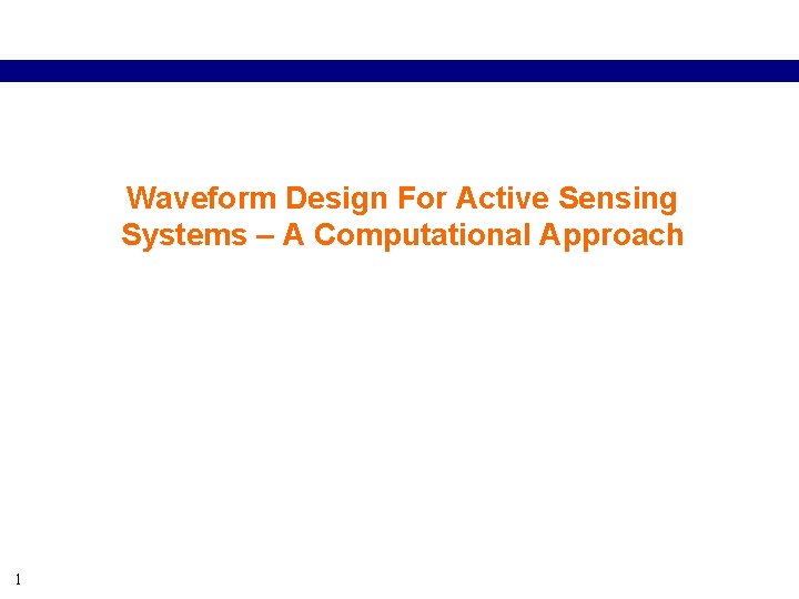 Waveform Design For Active Sensing Systems A Computational