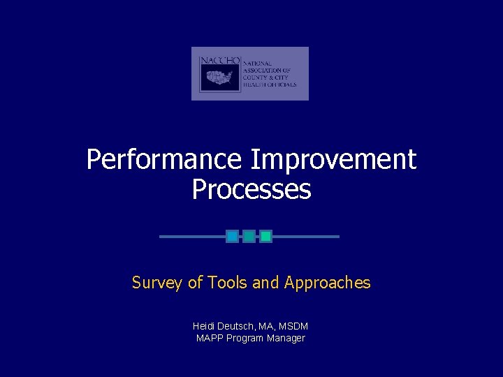 Performance Improvement Processes Survey of Tools and Approaches