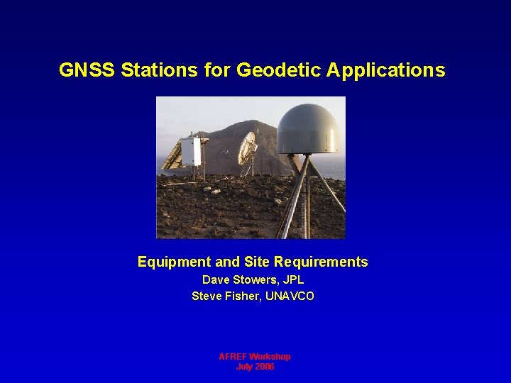 GNSS Stations for Geodetic Applications Equipment and Site