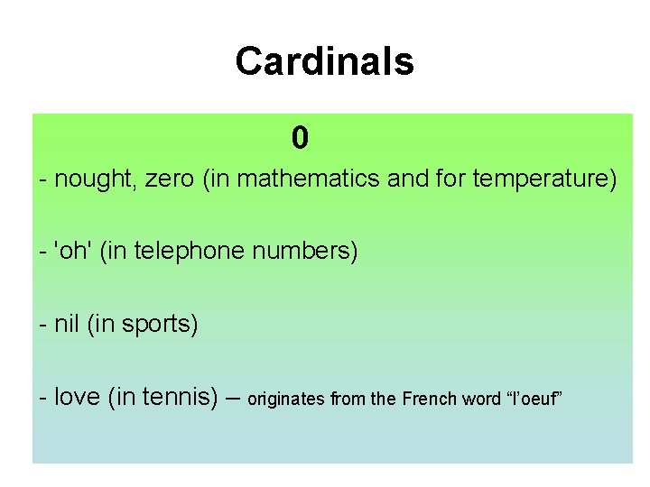 Numerals Cardinals 0 nought zero in mathematics and