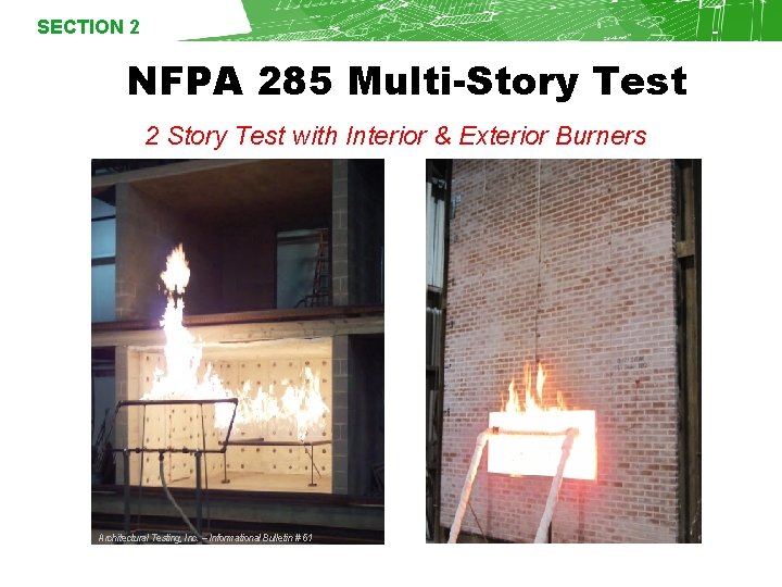 NFPA 285 Assembly Test of Exterior Walls with
