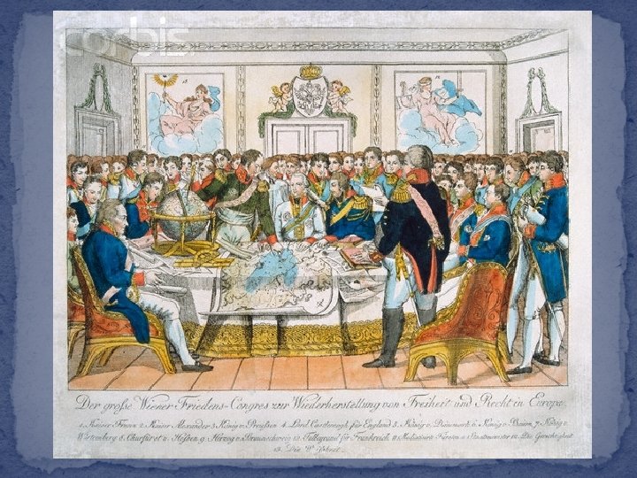 The Congress of Vienna 1814 1815 One of