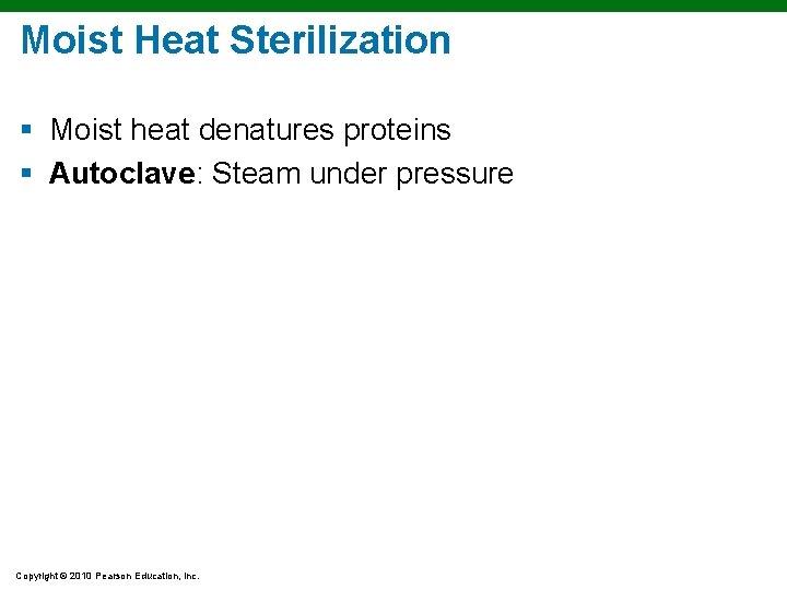 Chapter 7 The Control of Microbial Growth Copyright
