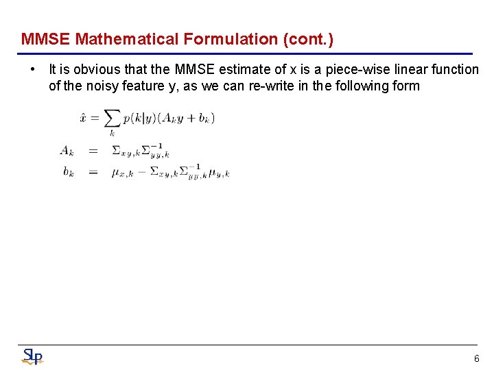ICASSP 2008 Survey Presenter ShihHsiang Lin Outline MMSEBASED