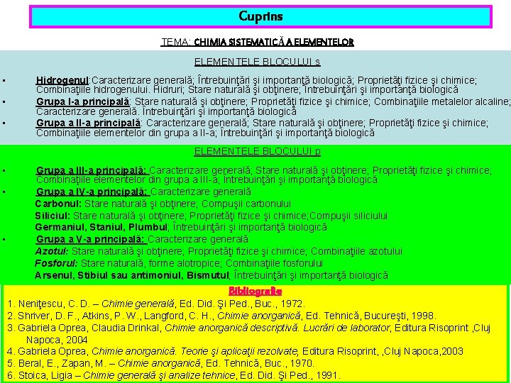 Cuprins TEMA CHIMIA SISTEMATIC A ELEMENTELOR ELEMENTELE BLOCULUI