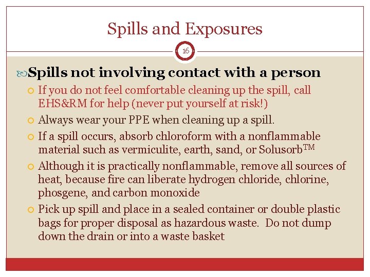 Working Safely with Chloroform ENVIRONMENTAL HEALTH SAFETY AND