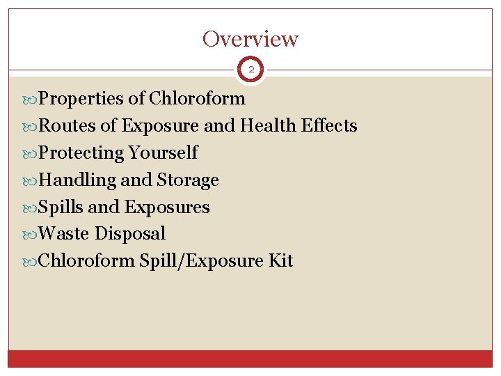 Working Safely with Chloroform ENVIRONMENTAL HEALTH SAFETY AND
