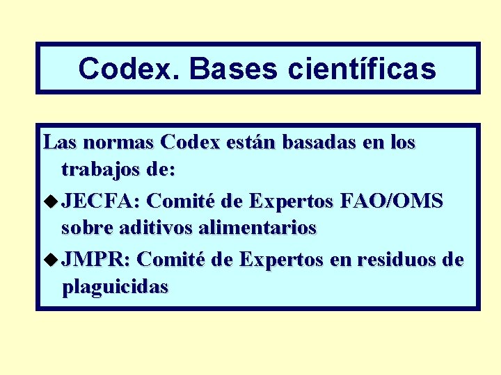 LEGISLACION ALIMENTARIA IMPORTANCIA DE LA ARMONIZACION Y EQUIVALENCIA