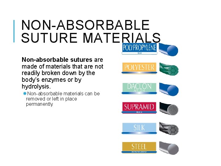 SUTURING Animal Science SUTURES Sutures are used to