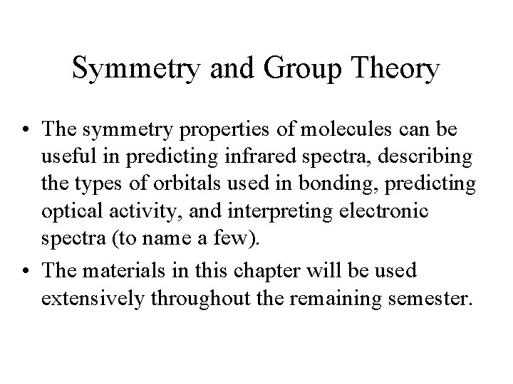 Symmetry and Group Theory Chapter 4 Symmetry and