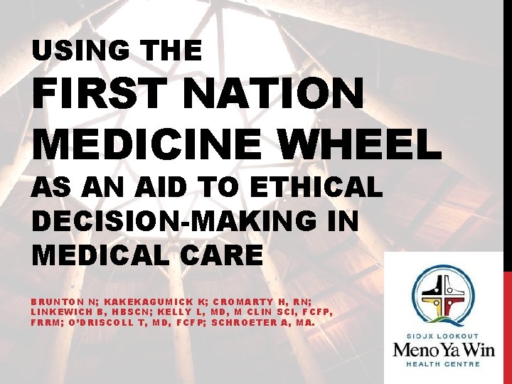 USING THE FIRST NATION MEDICINE WHEEL AS AN