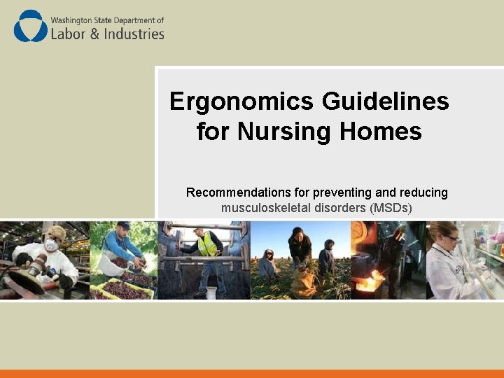 Ergonomics Guidelines for Nursing Homes Recommendations for preventing