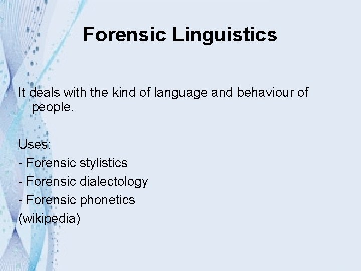 Forensic Linguistics Sara Marina Ahmed Prez Loreto Alcntara