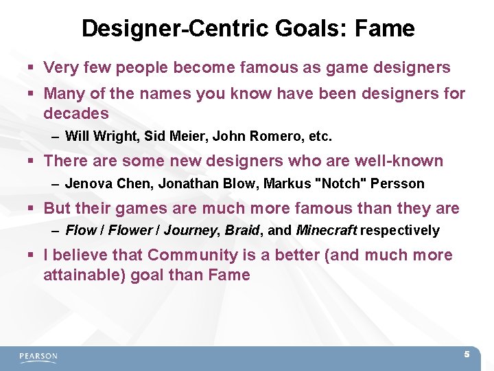 CHAPTER 08 DESIGN GOALS 1 Topics DesignerCentric Goals