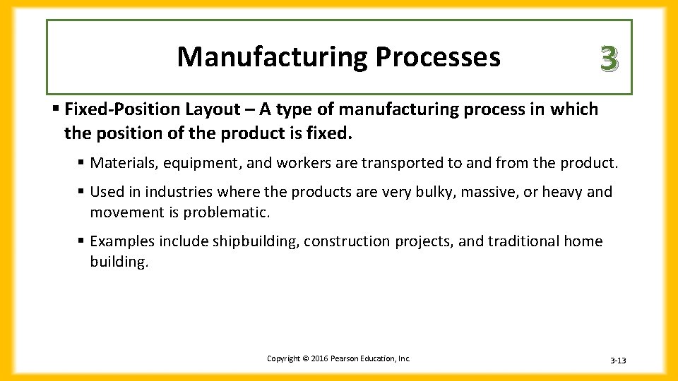 Chapter 3 Process Choice and Layout Decisions in