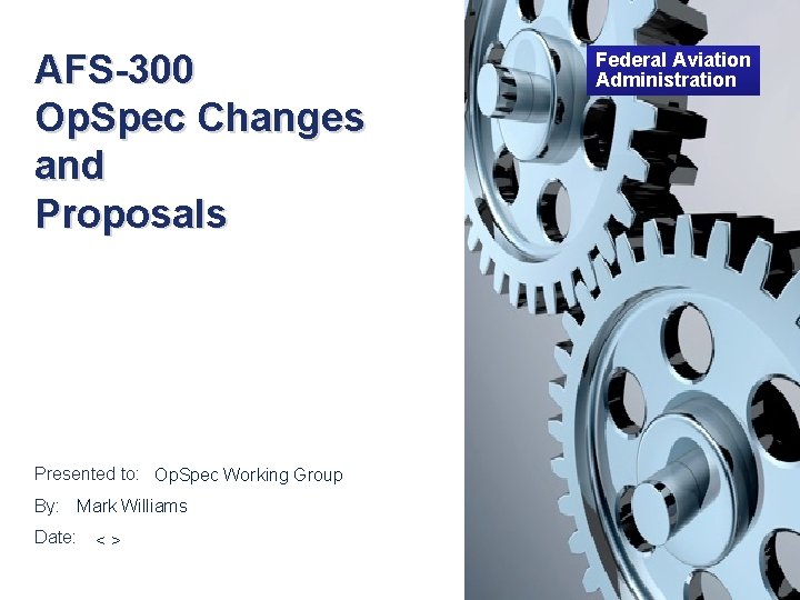 AFS300 Op Spec Changes and Proposals Presented to