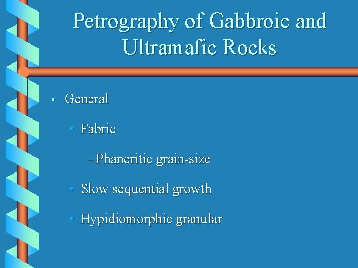 Ultramafic Rock Bodies Petrography gabbroic ultramafic rocks Nature